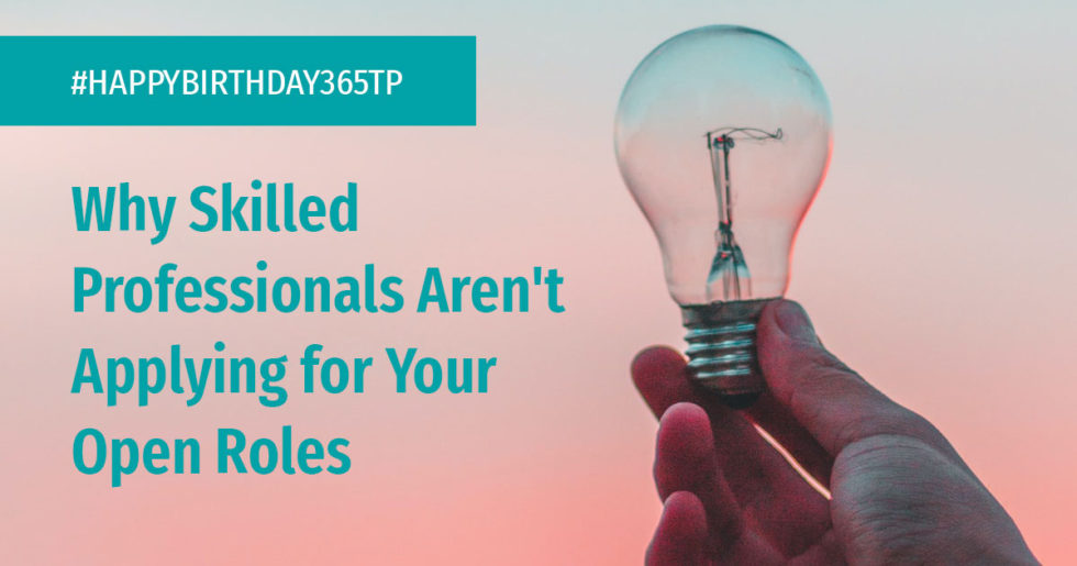 Why Skilled Professionals Aren’t Applying for Your Open Roles - 365 ...